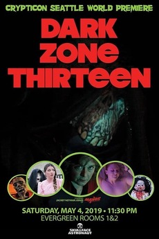 ‎Dark Zone Thirteen (2019) directed by Joe Sherlock, Filip Hanzek et al ...