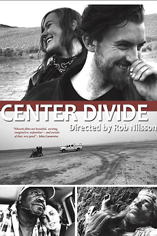 ‎Center Divide (2021) directed by Rob Nilsson • Reviews, film + cast ...