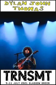 ‎Dylan John Thomas live at TRNSMT 2021 (2021) • Film + cast • Letterboxd