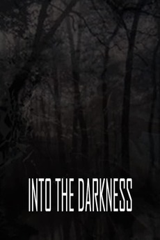 ‎Into the Darkness (2021) directed by Susan Bohl • Film + cast • Letterboxd