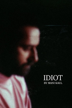 ‎Idiot (1991) directed by Mani Kaul • Reviews, film + cast • Letterboxd