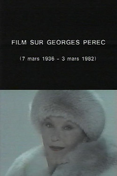 ‎Film sur Georges Perec (1990) directed by Catherine Binet • Film ...