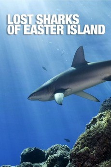 ‎Lost Sharks of Easter Island (2011) • Reviews, film + cast • Letterboxd