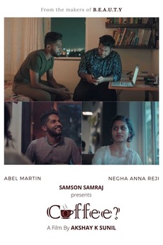 ‎Coffee? (2020) directed by Akshay K Sunil • Reviews, film + cast ...
