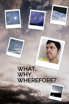 ‎What, Why, Wherefore? (2022) directed by Achyut Prashast Singh • Film ...