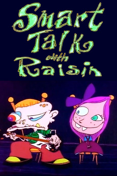 ‎Smart Talk with Raisin (1994) directed by John R. Dilworth • Reviews ...