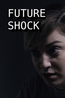 ‎Future Shock (2021) directed by Jose Luis Mora • Reviews, film + cast ...