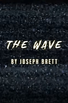 ‎The Wave (2017) directed by Joseph Brett • Reviews, film + cast ...