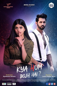 ‎Kya Hum Bojh Hai (2021) • Film + cast • Letterboxd