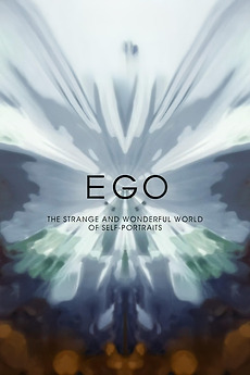 ‎Ego: The Strange and Wonderful World of Self-Portraits (2010) directed ...