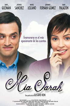 ‎Mia Sarah (2006) directed by Gustavo Ron • Reviews, film + cast ...