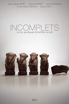 ‎Incomplete (2015) directed by Mickaël Schapira Villain • Film + cast ...