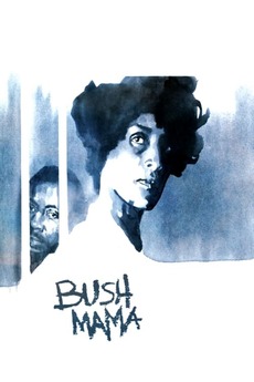 ‎Bush Mama (1979) directed by Haile Gerima • Reviews, film + cast ...
