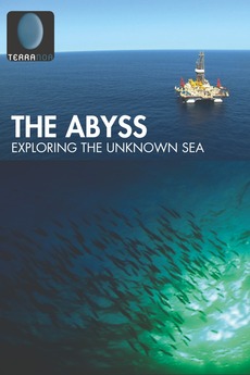 ‎The Abyss, Exploring the Unknown Sea (2015) directed by Charles ...