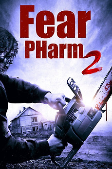 ‎Fear PHarm 2 (2021) directed by Dante Yore • Reviews, film + cast ...