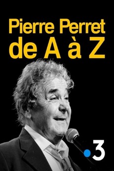 ‎Pierre Perret From A to Z (2021) directed by Gwendoline Chesnais ...