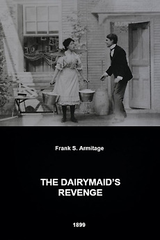 ‎The Dairymaid's Revenge (1899) directed by Frederick S. Armitage ...