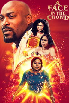 ‎A Face In The Crowd (2018) directed by Okey Ifeanyi • Film + cast • Letterboxd