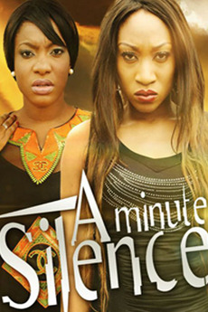 ‎A Minute Silence (2012) directed by Afe Olomuwe • Film + cast • Letterboxd