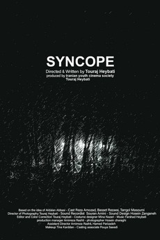‎Syncope (2020) directed by Toraj Heybati • Film + cast • Letterboxd