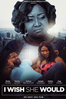 ‎I Wish She Would (2019) directed by Okechukwu Oku • Film + cast ...