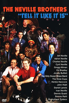 ‎The Neville Brothers: Tell It Like It Is (1989) directed by Len Dell ...