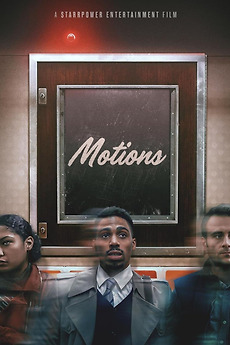 ‎Motions (2021) directed by Starr Nathan • Film + cast • Letterboxd