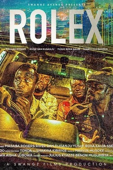‎Rolex (2020) directed by Benon Mugumbya • Reviews, film + cast ...