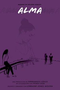‎Alma (2021) directed by Lorraine Jones Medina • Reviews, film + cast ...