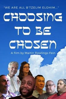 ‎Choosing to Be Chosen (2019) directed by Martin Rawlings-Fein • Film ...