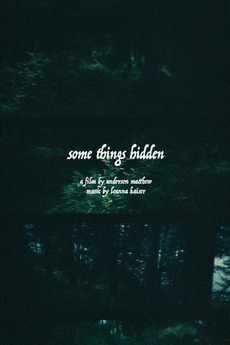 â žsome Things Hidden 2021 Directed By Anderson Matthew â Reviews Film