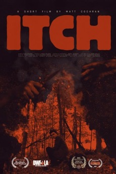 ‎Itch (2021) directed by Matthew Cochran • Film + cast • Letterboxd