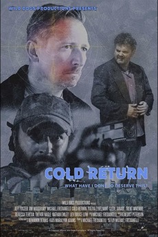 ‎Cold Return (2021) directed by Michael Fredianelli • Film + cast • Letterboxd