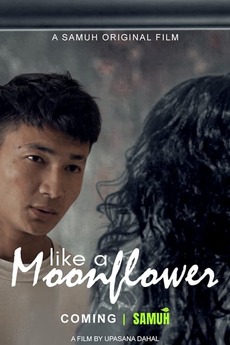 ‎Like A Moonflower (2021) directed by Upasana Dahal • Reviews, film ...
