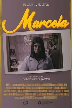 ‎Marcela (2019) directed by Giancarlo Jacob • Film + cast • Letterboxd
