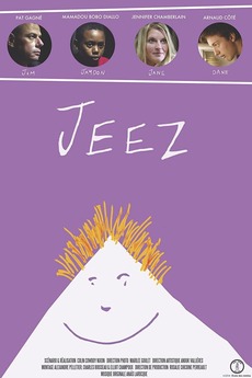 ‎Jeez (2015) directed by Colin Nixon • Film + cast • Letterboxd