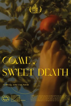 ‎Come, Sweet Death (2021) directed by Jolke Van Aerde • Reviews, film ...