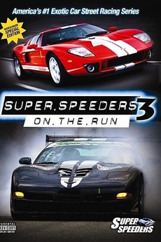 ‎Super Speeders 3 - On The Run (2007) • Film + cast • Letterboxd
