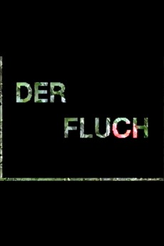 ‎Der Fluch directed by Michael Pollklesener • Film + cast • Letterboxd