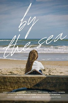 ‎By the Sea directed by Sarah Stusek • Film + cast • Letterboxd