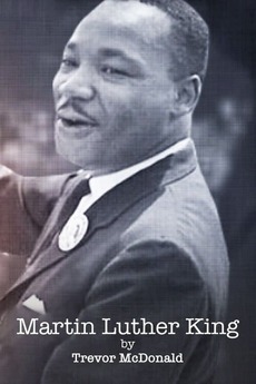 ‎Martin Luther King by Trevor Mcdonald (2018) directed by Marion Milne ...