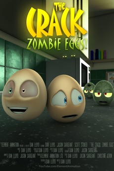 ‎The Crack: Zombie Eggs! (2011) • Reviews, film + cast • Letterboxd