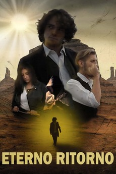 ‎Eterno Ritorno (2020) directed by Elia Felisi • Reviews, film + cast ...