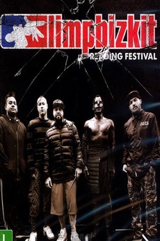 ‎Limp Bizkit - Reading Festival (2016) • Film + cast • Letterboxd