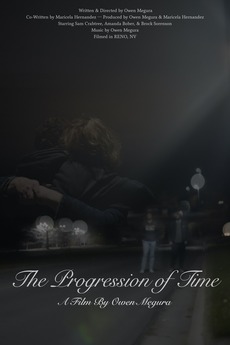 ‎The Progression of Time (2021) directed by Owen Megura • Reviews, film ...