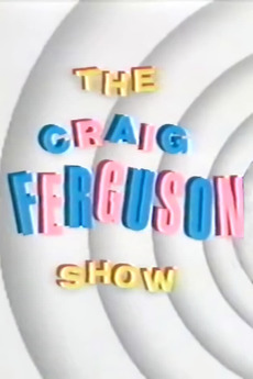 ‎The Craig Ferguson Show (1990) directed by Les Chatfield • Film + cast ...