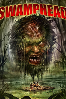 ‎Swamphead (2011) directed by Dustin Drover, Justin Propp • Reviews ...