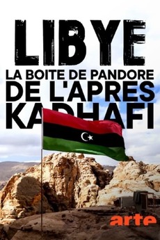 ‎Libye, l’héritage de Kadhafi (2021) directed by Emiliano Sacchetti ...