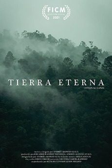 ‎Tierra eterna (2021) directed by Andrés Alonso Ayala • Film + cast ...