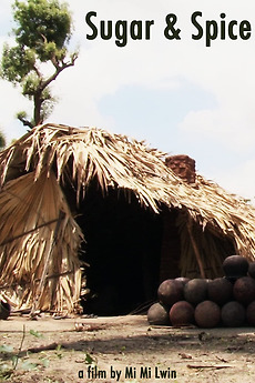 ‎Sugar & Spice (2016) directed by Mi Mi Lwin • Film + cast • Letterboxd